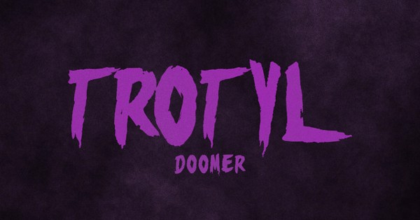 Doomer - TROTYL