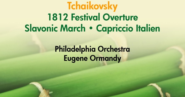 Eugene Ormandy, The Philadelphia Orchestra - Tchaikovsky, P.I.: 1812 ...