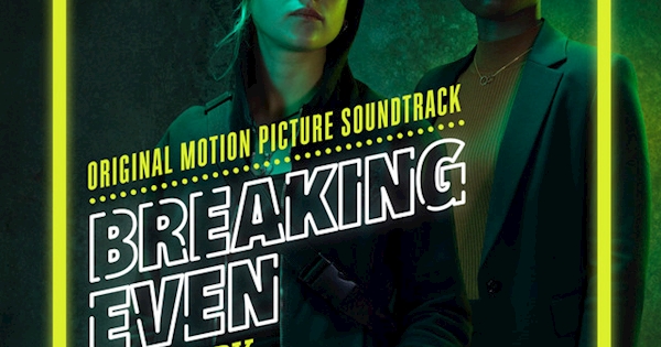 David Reichelt - Breaking Even (Original Motion Picture Soundtrack)