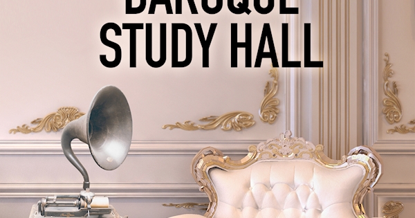 Baroque Study Hall
