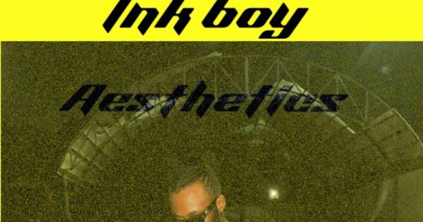 Aesthetics - Ink Boy