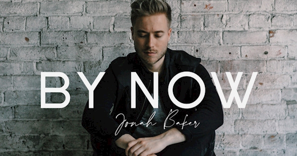 Jonah Baker - By Now