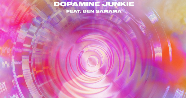 Vicetone, Ben Samama - Dopamine Junkie