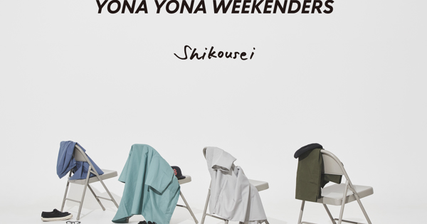 YONA YONA WEEKENDERS「嗜好性」