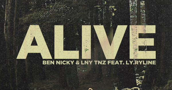 Ben Nicky, LNY TNZ, Ly.Ryline - Alive