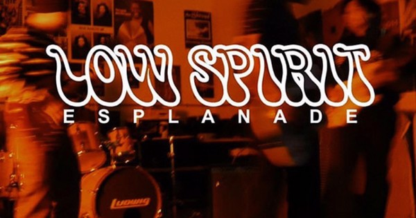 Low Spirit - Esplanade