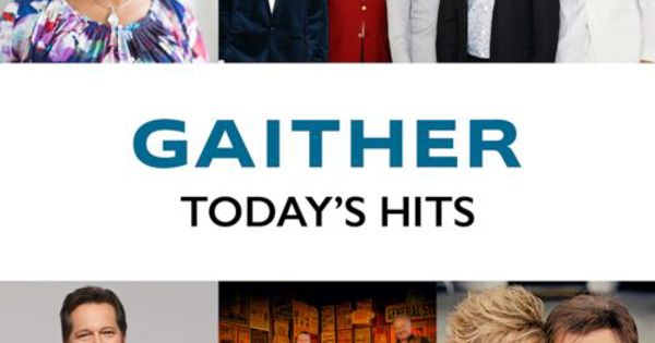 Gaither: Today's Hits
