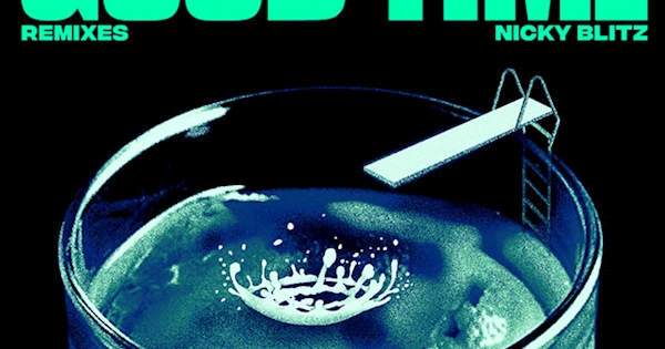 Nicky Blitz - Good Time (Remixes)