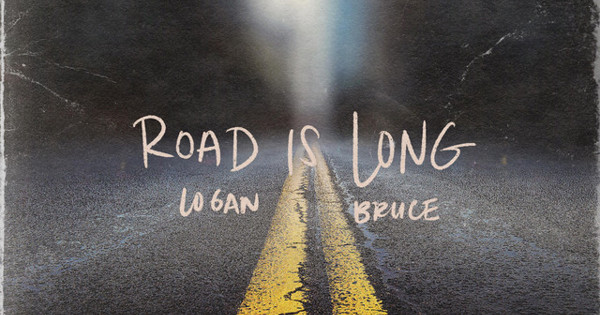 Logan Bruce - Road is Long