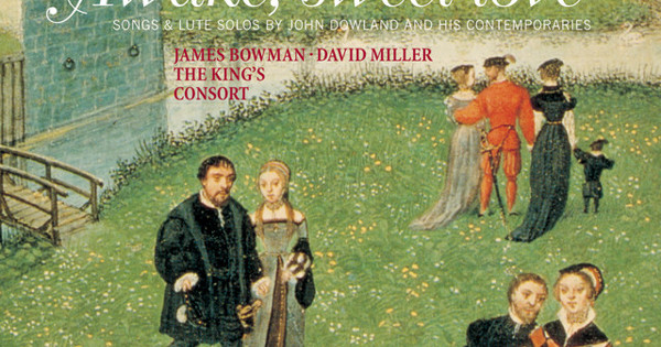 James Bowman, John Dowland, David Miller, Thomas Campion, The King's ...