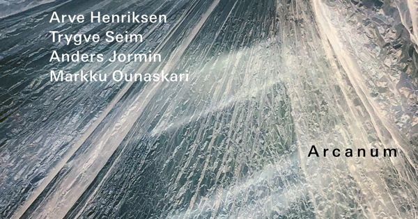 Arve Henriksen, Trygve Seim, Anders Jormin, Markku Ounaskari - Arcanum
