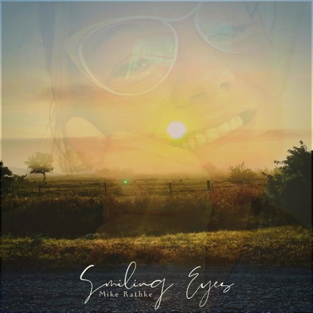 Mike Rathke - Smiling Eyes