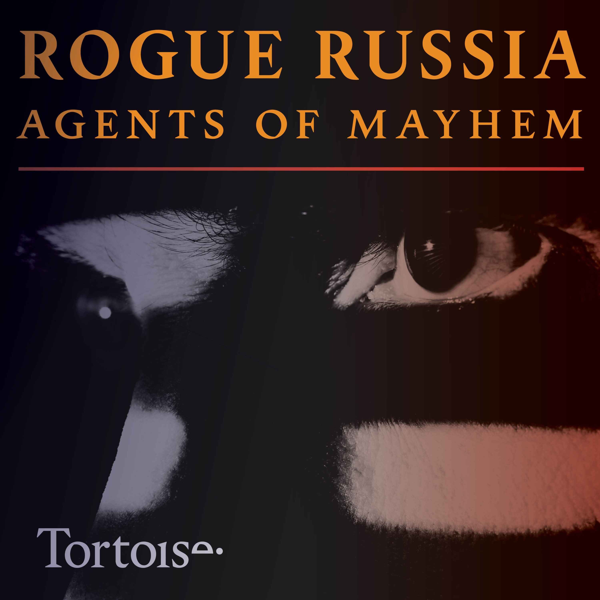 Rogue Russia: Agents of mayhem