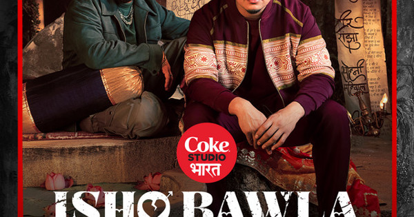Dhanda Nyoliwala, Xvir Grewal - Ishq Bawla | Coke Studio Bharat