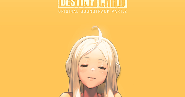Destiny Child OST Part.2