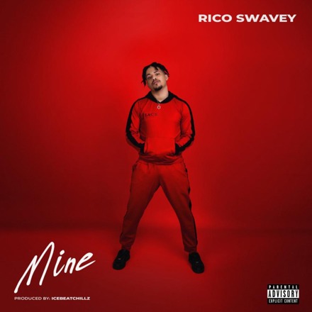 Rico Swavey - Mine
