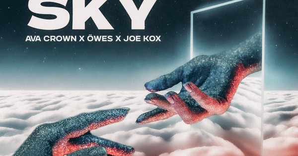AVA CROWN, Öwes, Joe Kox - SKY