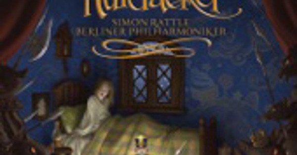 Sir Simon Rattle, Berliner Philharmoniker - Tchaikovsky: The Nutcracker