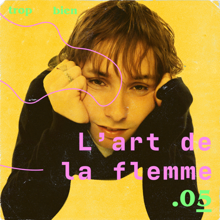 L'art de la flemme