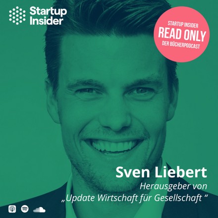 “Update Wirtschaft für Gesellschaft” mit Sven Liebert