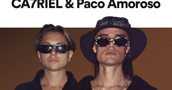 CA7RIEL & Paco Amoroso