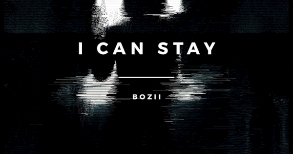 BOZII - I Can Stay