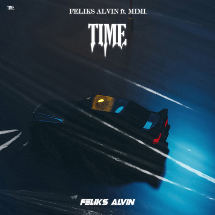 Feliks Alvin, MiMi - Time (feat. Mimi.)