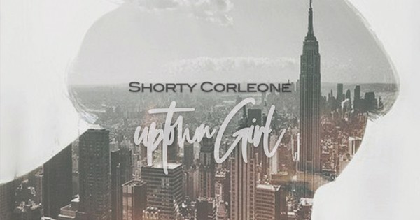 Shorty Corleone - Uptown Girl