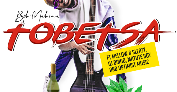 Tobetsa (ft. Mellow & Sleazy; DJ Dinho; Matute Boy; Optimistic Music)