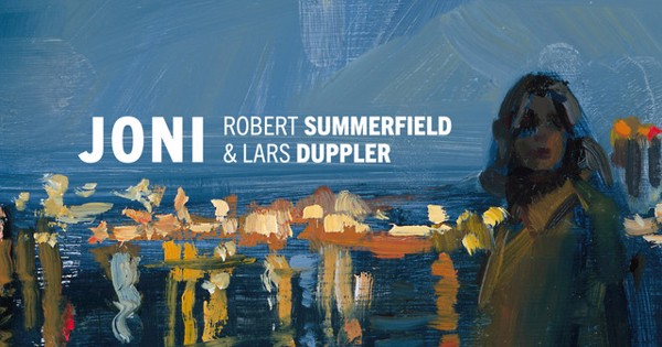 Robert Summerfield, Lars Duppler - JONI