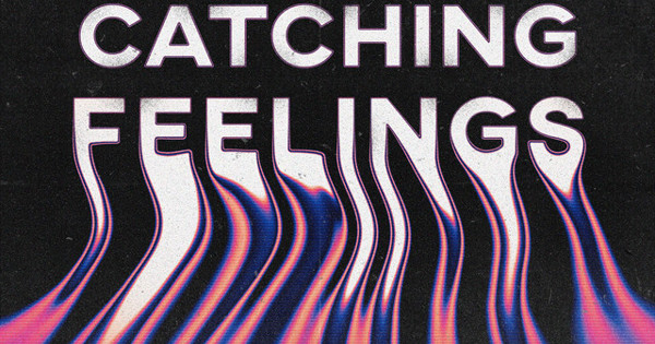 VERB - Catching Feelings