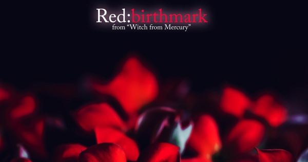 Sapphire - Red: Birthmark (From "Witch from Mercury") - Single