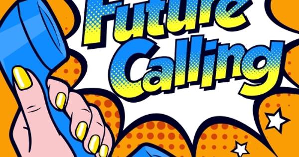 Future Calling