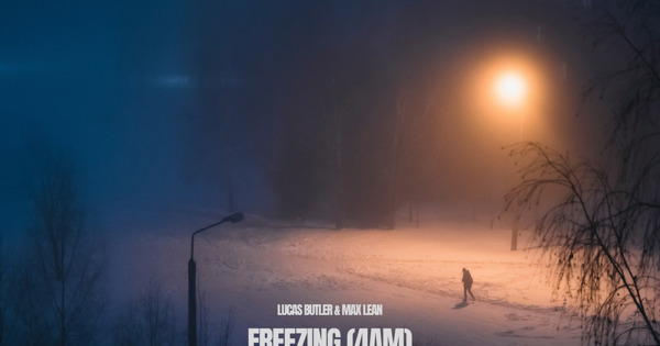 Lucas Butler & Max Lean - Freezing (4AM)