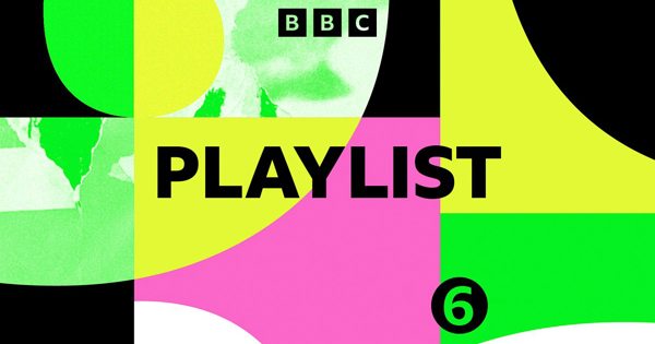 BBC - BBC Radio 6 Music Playlist