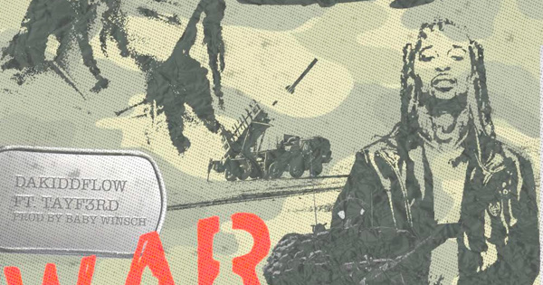 DaKiddFlow - War (feat. Tayf3rd) - Single