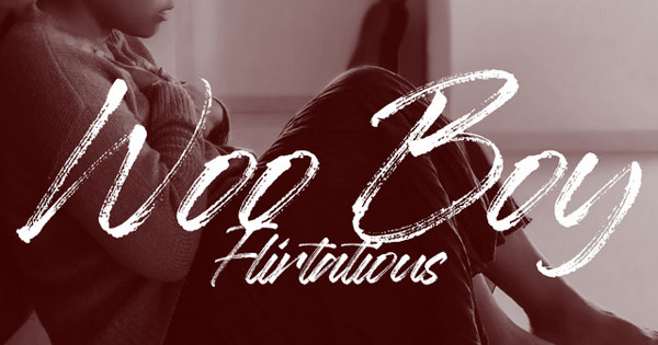 Flirtatious - Woo Boy