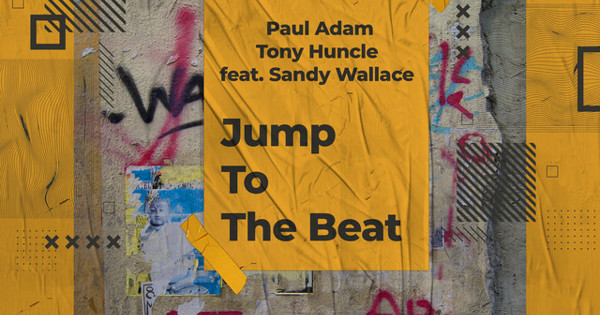 Paul Adam, Tony Huncle, Sandy Wallace - Jump To The Beat - Original Mix