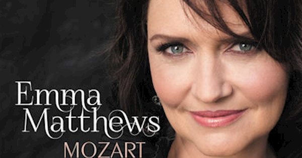 Emma Matthews, Tasmanian Symphony Orchestra & Marko Letonja - Mozart: Arias