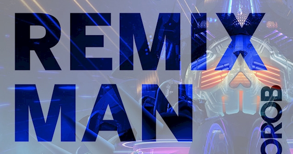 RoboRob - MEGA REMIX MAN.EXE RoboRob - MEGA REMIX MAN.EXE