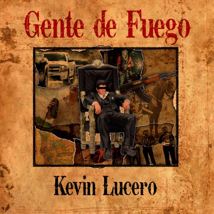 Kevin Lucero - Gente de Fuego