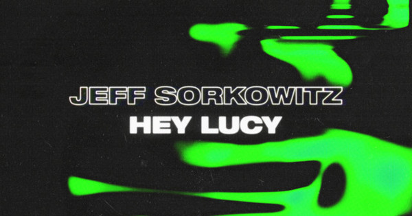 Jeff Sorkowitz, Cami Jones - Hey Lucy EP
