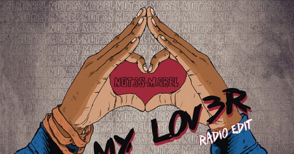 Not3s, Mabel - My Lover (Radio Edit)