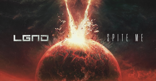LGND - Spite Me - Single