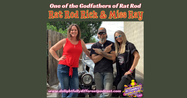 Delightfully Different - Ratrod RicK and Miss Kay Kay Therkelsen