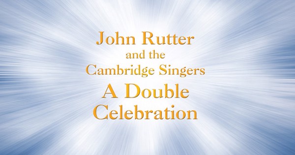 John Rutter - Rutter: A Double Celebration