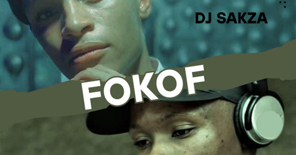 Dj Sakza, Da Finesse - FOKOF