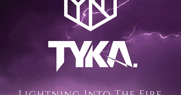 Tyka - Lightning into the Fire
