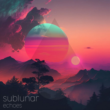 sublunar - echoes
