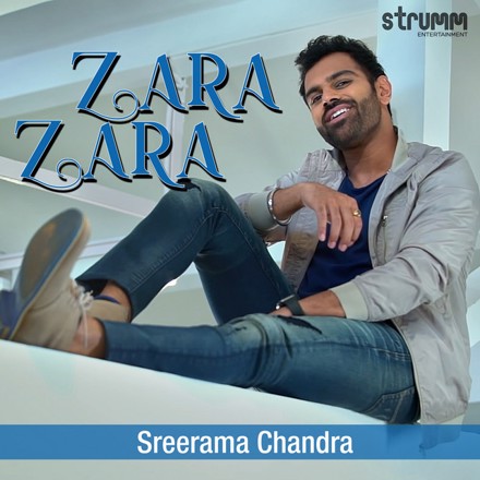Sreerama Chandra - Zara Zara